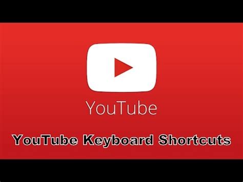 YouTube Keyboard Shortcuts YouTube