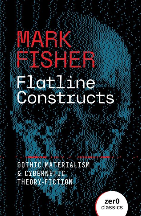 Flatline Constructs Ebook By Mark Fisher Official Publisher Page