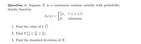 Solved Question 1 Suppose X Is A Continuous Random Variable