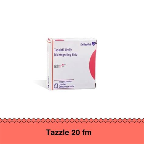 Tazzle 20 Mg Fm Tadalafil Oral Disintegrating Strips Sexmedz
