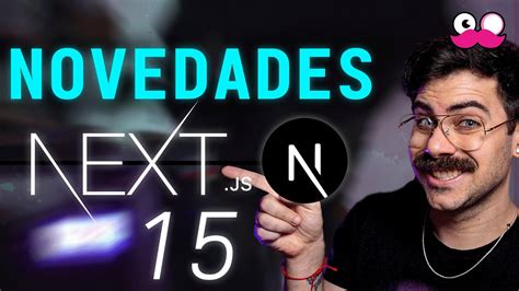Next 15 Trae Muchas Novedades 😱 Programacion Frontend Backend