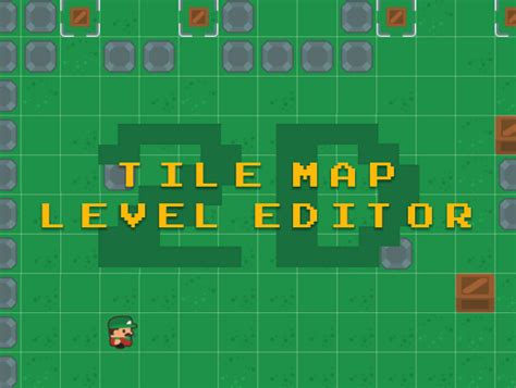 D TILE MAP LEVEL EDITOR Unity Connect