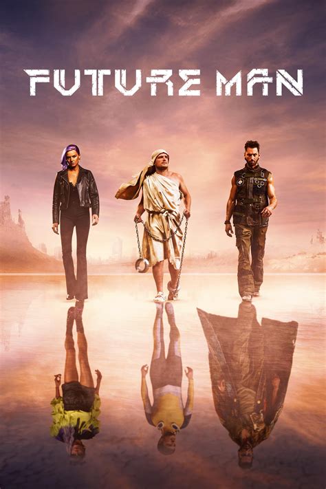 Future Man Tv Series 2017 2020 Posters — The Movie Database Tmdb