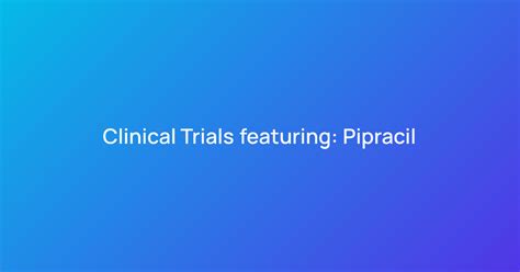 Pipracil Everything You Need To Know Power