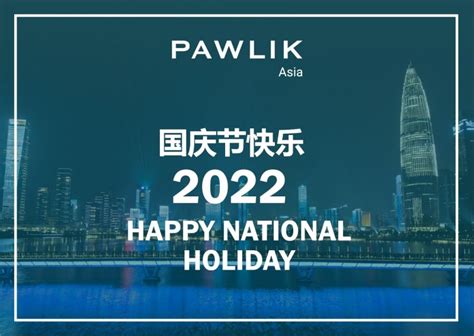 The Pawlik Asia Team And I Wish You And Your Families A Happy Golden Week In China Michael