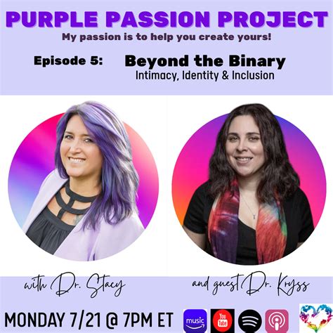Episode 5 Beyond The Binary Dr Stacy Clinical Sexologist