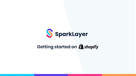 Sparklayer For Shopify Onboarding Tutorial Video Youtube