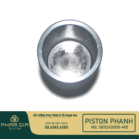 Piston Phanh Ô Tô Nhập Khẩu Chính Hãng Giá Rẻ Uy Tín Phụ Tùng Ô Tô