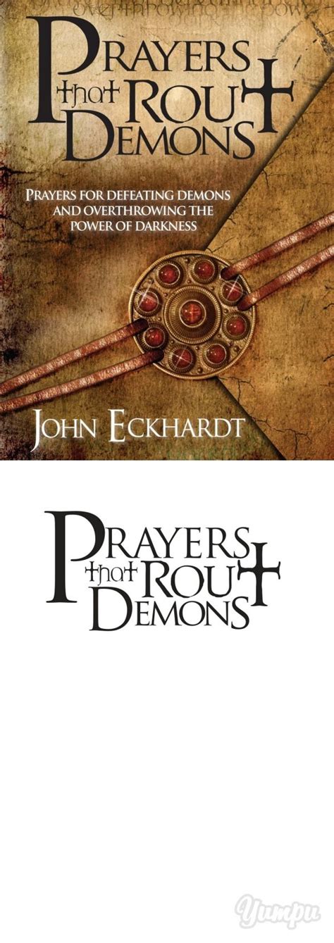 Prayers That Rout The Demons John Eckhardt Magazine With 130 Pages