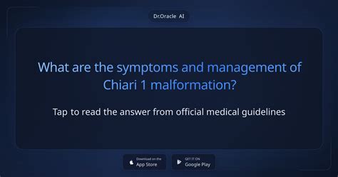 What Are The Symptoms And Management Of Chiari 1 Malformation