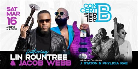 Concert Series Lin Rountree And Jacob Webb Special Guests J Staton And Phylicia Rae Brothers