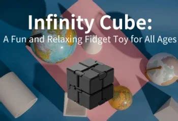 Infinity Cube A Fun And Relaxing Fidget Toy For All Ages
