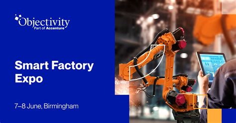 Objectivity Part Of Accenture On Linkedin Smartfactoryexpo Digitaltransformation