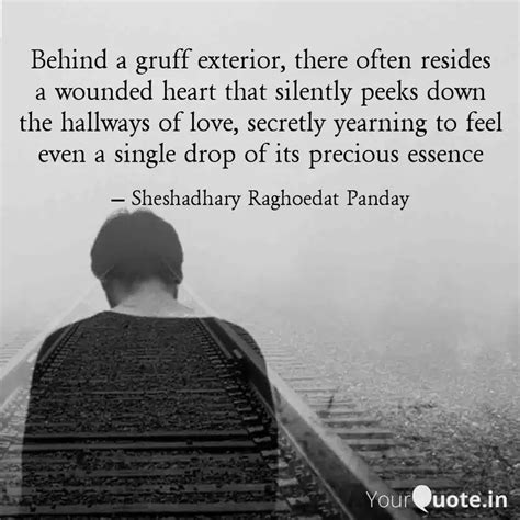 Behind A Gruff Exterior Quotes And Writings By Sheshadhary
