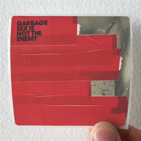 Garbage Sex Is Not The Enemy Album Cover Sticker