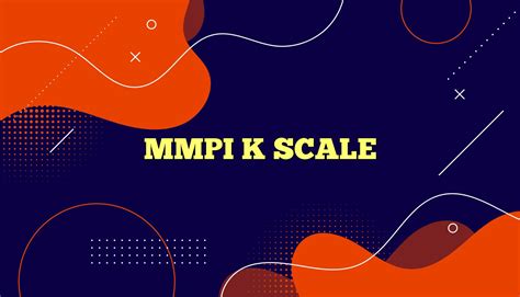 Mmpi K Scale