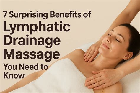 7 Surprising Benefits Of Lymphatic Drainage Massage You Need To Know