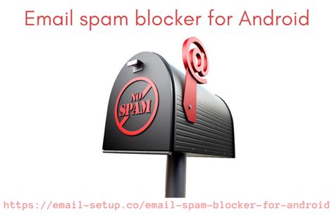 Email Spam Blocker For Android Valentina Everly Medium