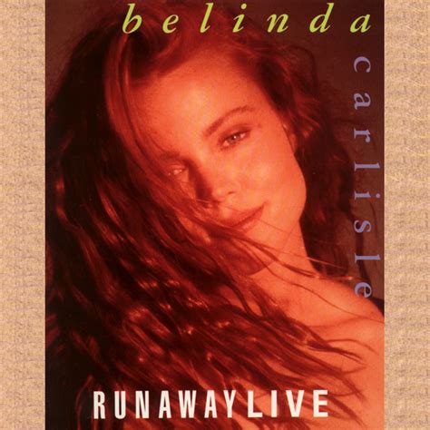 Belinda Carlisle Runaway Live