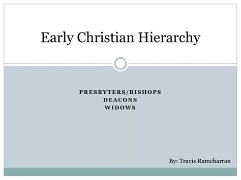 Ppt Early Christian Hierarchy Powerpoint Presentation Free Download