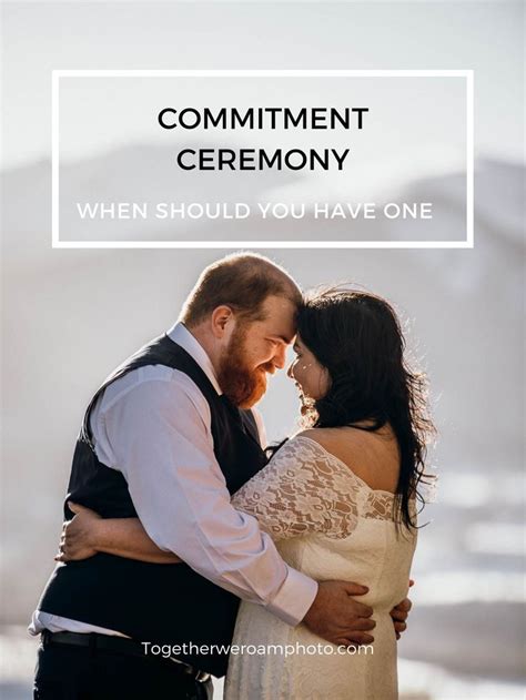When To Have A Commitment Ceremony Commitment Ceremony Ceremony Wedding Ceremony Traditions