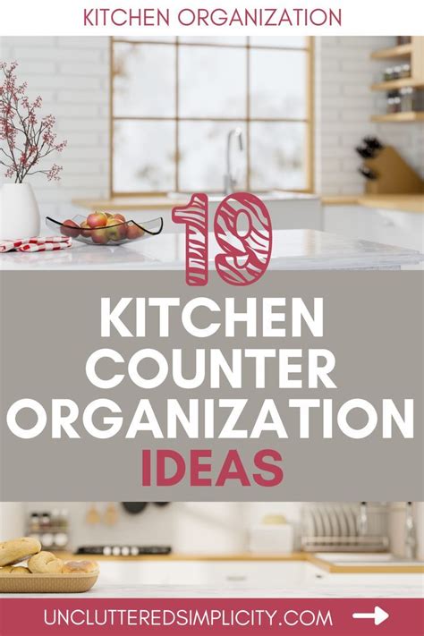 19 Brilliant Kitchen Counter Organization Ideas Artofit