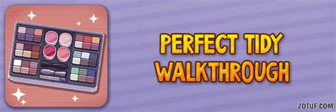 Perfect Tidy Walkthrough All Levels