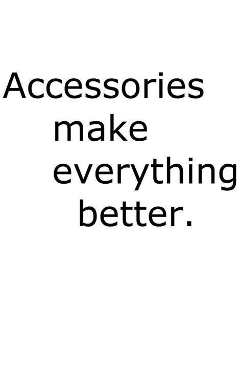 Accessories Quotes Quotesgram