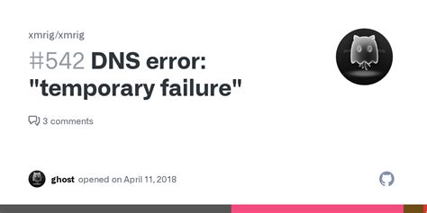 DNS Error Temporary Failure Issue Xmrig Xmrig GitHub