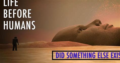 Was There A Pre Human Civilization On Earth Unveiled Articles On