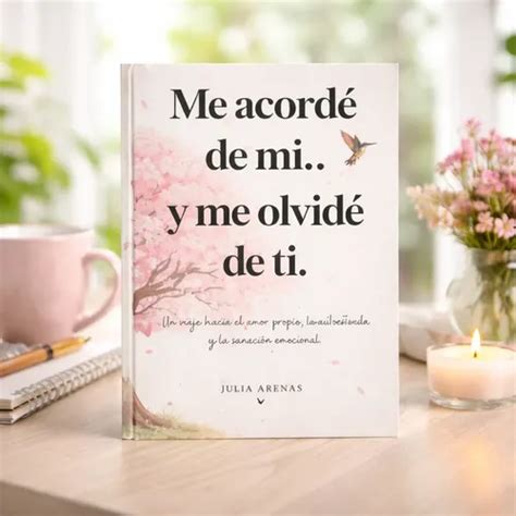 Me Acordé De Mi Y Me Olvidé De Ti J Arenas Pdf Mercadolibre