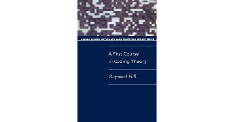 A First Course In Coding Theory By Raymond Hill