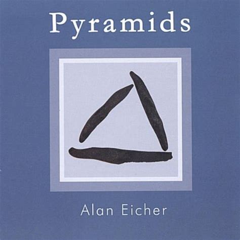 Pyramids Alan Eicher Digital Music