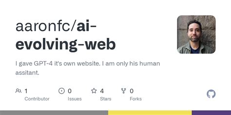 Github Aaronfcai Evolving Web I Gave Gpt 4 Its Own Website I Am