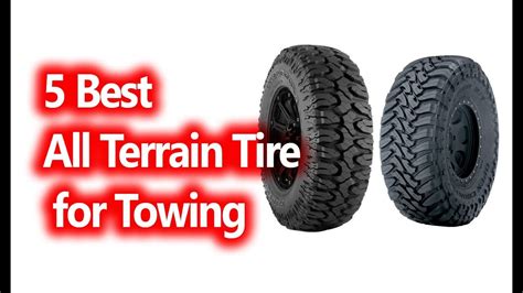 Best All Terrain Tire For Towing Buy In 2019 Youtube