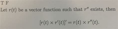 solved t f let r t be a vector function such that r