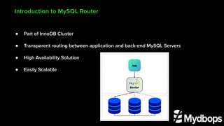 Scale Your Database Traffic With Read Write Split Using MySQL Router PPT