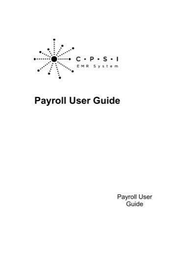 Payroll User Guide Cpsi Application Documentation