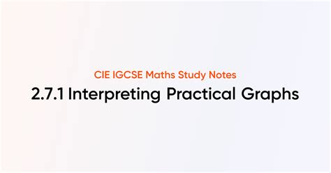 interpreting practical graphs 2 7 1 cie igcse maths tutorchase