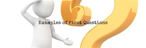 35 Examples Of Picot Questions Elimu Centre