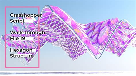 Download Grasshopper Script Walk Through File 19 Hexagon