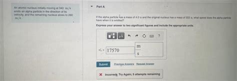 Solved An Atamic Facieus At Rest Decays Rediooclively Into