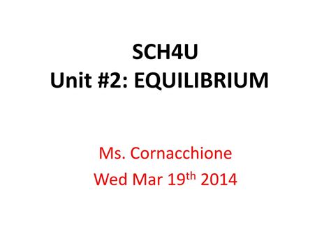 Ppt Sch4u Unit 2 Equilibrium Powerpoint Presentation Free Download