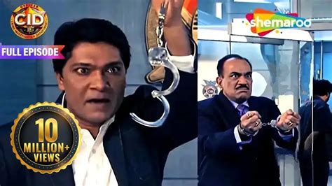 Abhijeet Arrested Acp Pradyuman Cid Griraftaar Series Cid Best Of Cid Full Episode Youtube