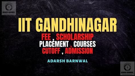 Iit Gandhinagar Cutoff Placement Ranking Courses Admission