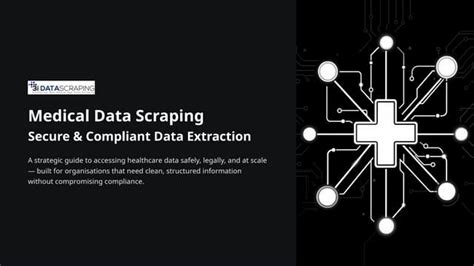 Medical Data Scraping Secure And Compliant Data Extraction Pptx