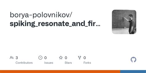 Github Borya Polovnikov Spiking Resonate And Fire Neurons