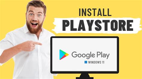 How to install Google Play Store in Windows 11