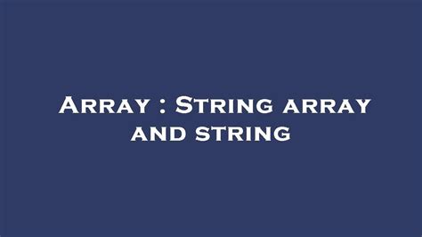 Array String Array And String Youtube
