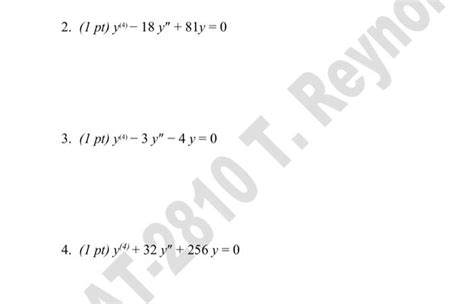 solved 1pt y 4 −18y′′ 81y 0 1 pt y 4 −3y′′−4y 0
